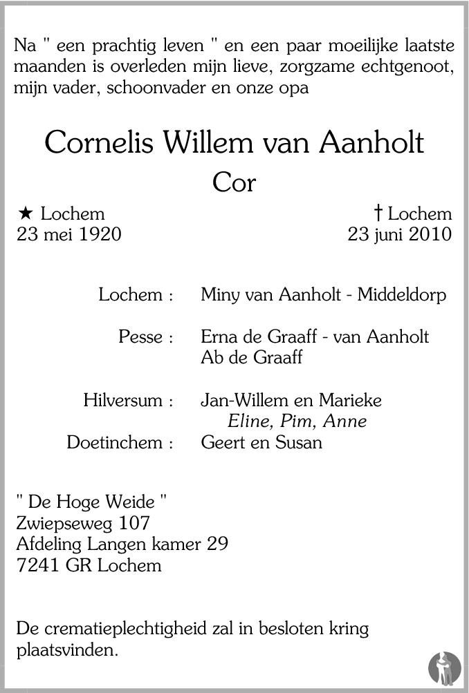 Cornelis Willem (Cor) van Aanholt 23-06-2010 overlijdensbericht en ...
