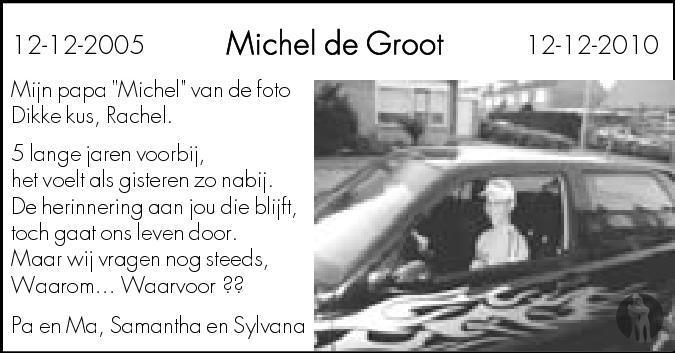 Michel de Groot 12-12-2005 overlijdensbericht en condoleances ...
