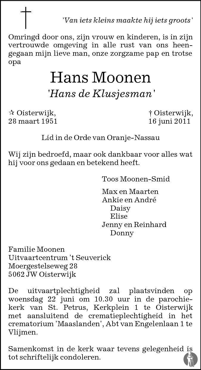 Hans (Hans de Klusjesman) Moonen 16-06-2011 overlijdensbericht en ...