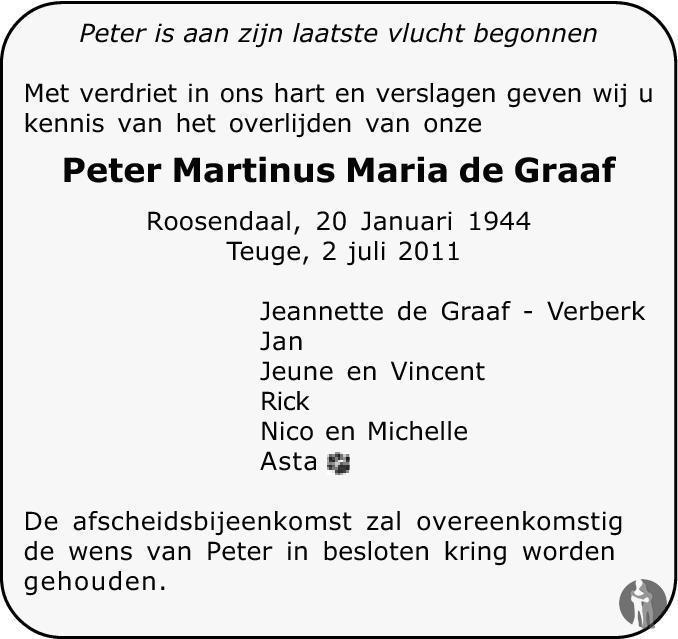 Peter Martinus Maria de Graaf 02-07-2011 overlijdensbericht en ...
