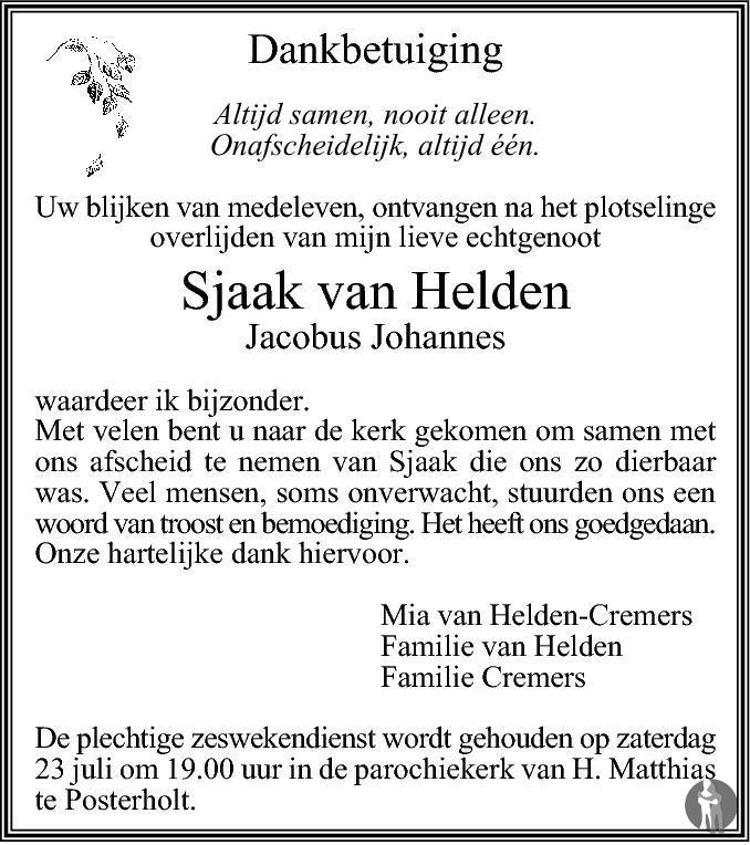 Jacobus Johannes (Sjaak) van Helden 08-06-2011 overlijdensbericht en ... Jacobus Johannes (Sjaak) van Helden 08-06-2011 overlijdensbericht en ...