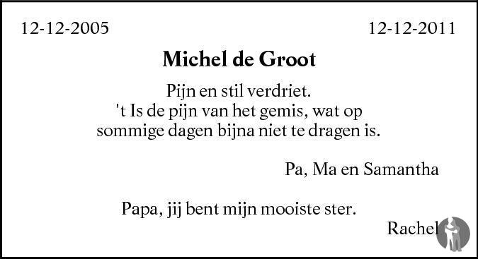 Michel de Groot 12-12-2005 overlijdensbericht en condoleances ...