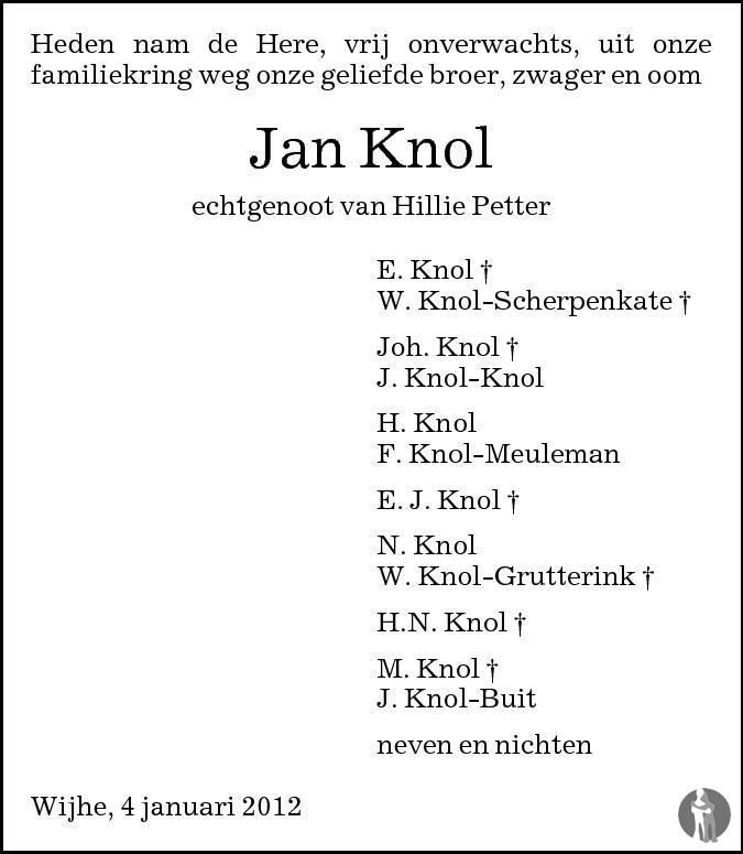 Jan Knol 04-01-2012 overlijdensbericht en condoleances - Mensenlinq.nl