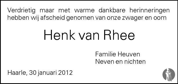 Henk van Rhee 30-01-2012 overlijdensbericht en condoleances - Mensenlinq.nl
