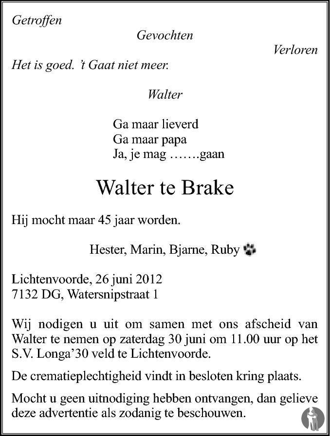 Walter te Brake 26-06-2012 overlijdensbericht en condoleances ...