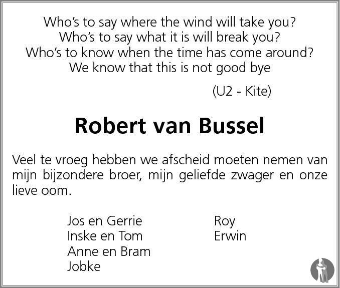Robert van Bussel 11-10-2012 overlijdensbericht en condoleances ...