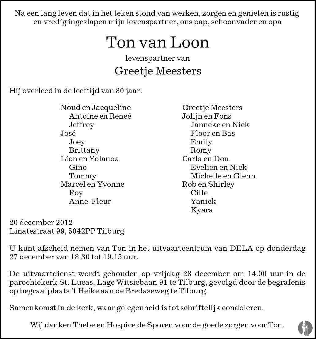 Ton van Loon 20-12-2012 overlijdensbericht en condoleances - Mensenlinq.nl