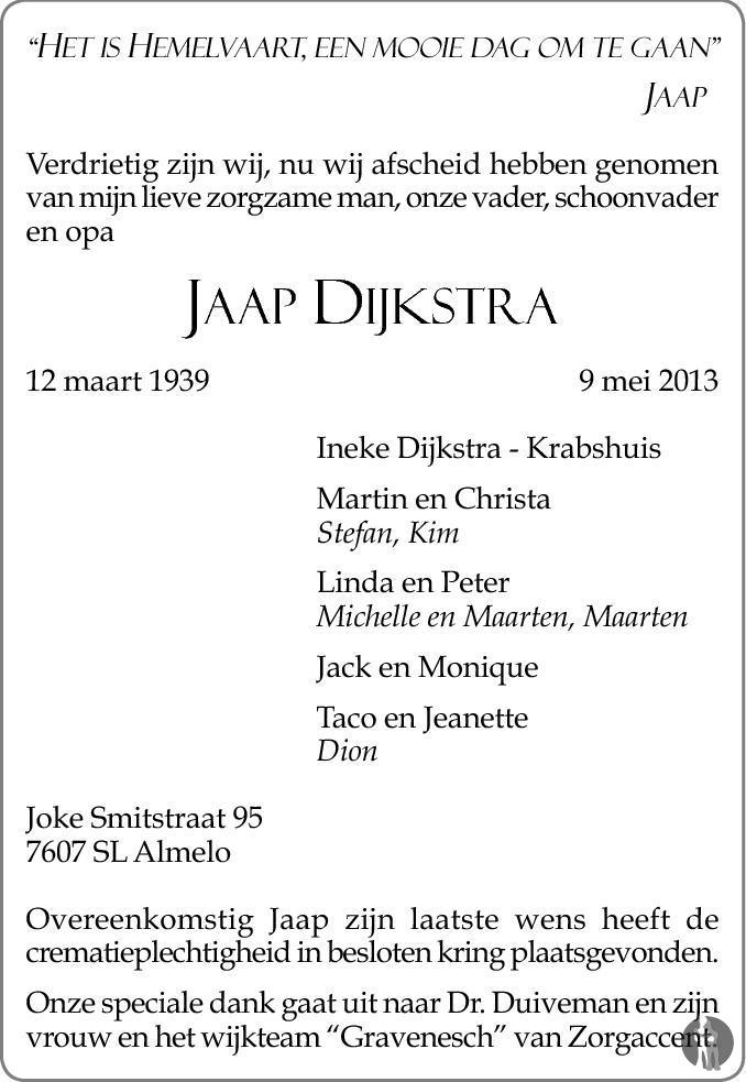 Jaap Dijkstra 09-05-2013 overlijdensbericht en condoleances - Mensenlinq.nl