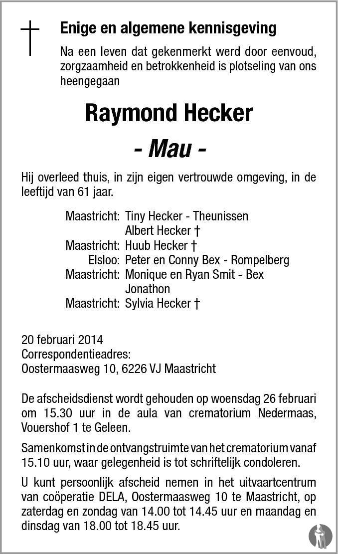 Raymond (Mau) Hecker 20-02-2014 overlijdensbericht en condoleances ...