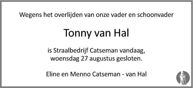 Anthonie Gerrit (Tonny) van Hal 21-08-2014 overlijdensbericht en ...
