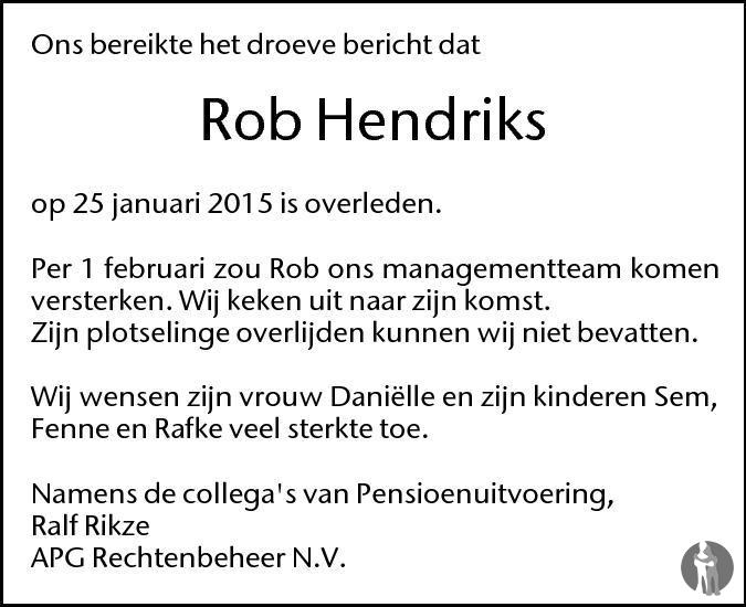 Rob Hendriks 25-01-2015 overlijdensbericht en condoleances - Mensenlinq.nl