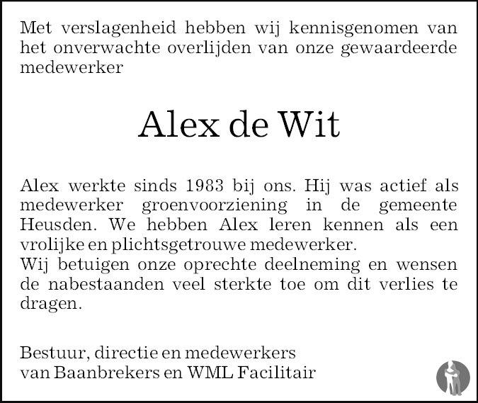 Alex de Wit 08-12-2016 overlijdensbericht en condoleances - Mensenlinq.nl