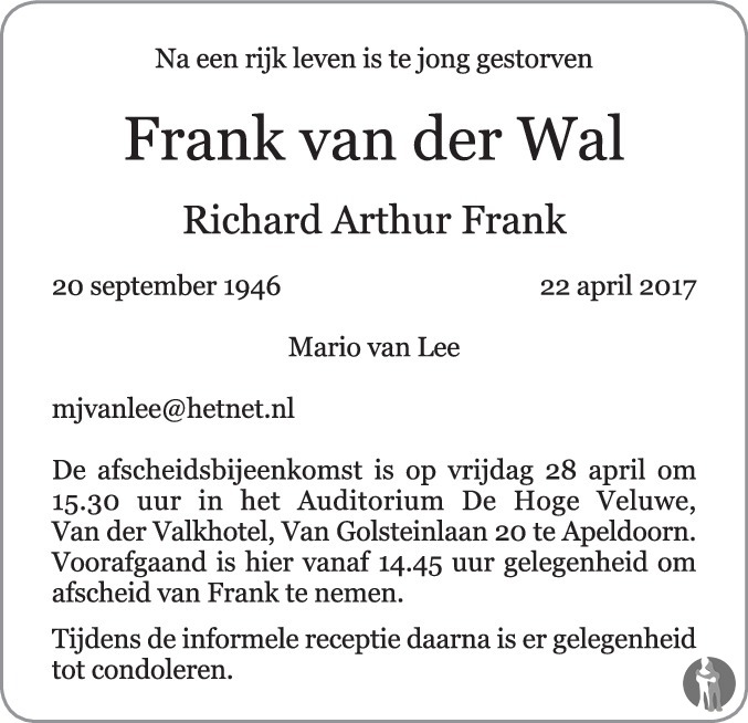 Richard Arthur Frank (Frank) van der Wal 22-04-2017 overlijdensbericht ...